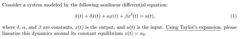 Solved Consider A System Modeled By The Following Nonlinear Chegg Com