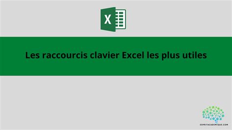 Les Raccourcis Clavier Excel Les Plus Utiles Espritacademique