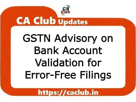 GSTN Advisory On Bank Account Validation For Error Free Filings