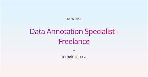 Remote Data Annotation Specialist Freelance Job At Internet Software