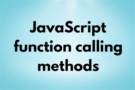Javascript Function Calling Methods Computer For See And Neb