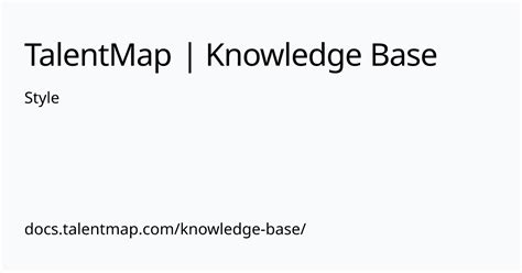 Style Talentmap Knowledge Base