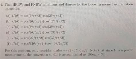 Solved Find Hpbw And Fnbw In Radians And Degrees For The Chegg