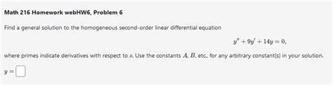 Solved Math 216 Homework Webhw6 Problem 6 Find A General