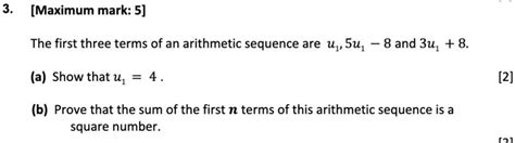 Solved The First Three Terms Of An Arithmetic Sequence Are U1 5u1