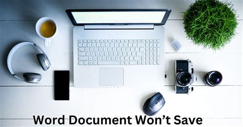 Why Wont My Word Document Save 9 Easy Fixes To Get Your Document Back