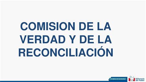 Ppt COMISION DE LA VERDAD Y RECONCILIACION TIPO DE Nicol UDocz