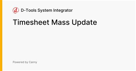 Timesheet Mass Update Voters D Tools System Integrator