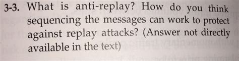 Solved What Is Anti Replay How Do You Think Sequencing The