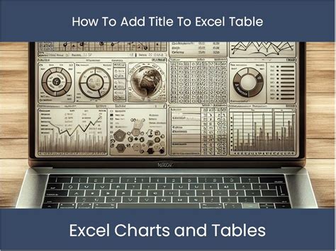 Tutoriel Excel Comment Ajouter Un Titre à Excel Table