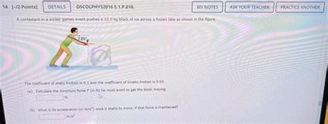 Solved A Contestant In A Winter Games Event Pushes A Kg Chegg
