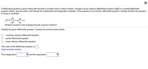 Solved A Differential Equation Is Given Along With The Field Chegg