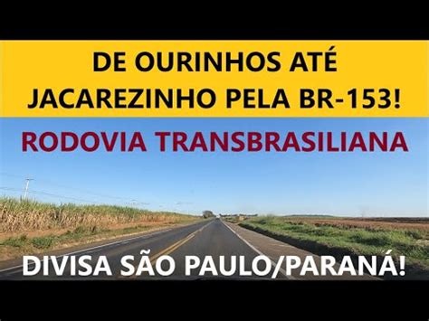 De Ourinhos SP A Jacarezinho PR Mostramos A Divisa O Estado Do