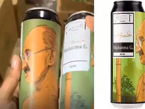 Mahatma Gandhi Photo On Beer Cane Sparks Outrage In Social Media