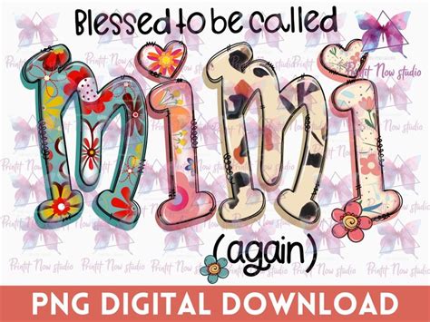 Blessed To Be Called Mimi Png Sublimation Design Png File For