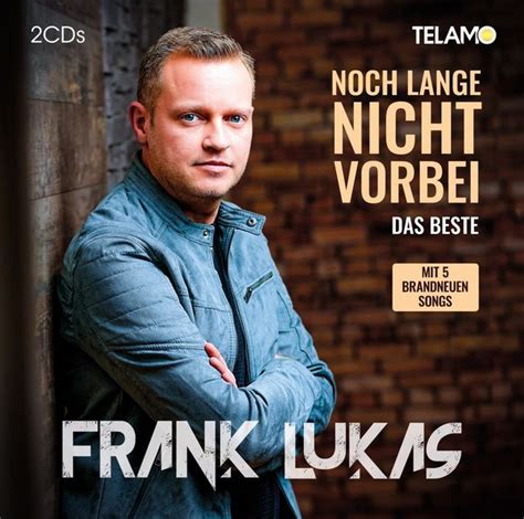 Frank Lukas Noch Lange Nicht Vorbei Das Beste 2 Cds Jpcde