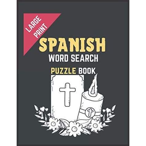 Word Search Puzzle Book Large Print Spanish Spanish 250 Biggest And