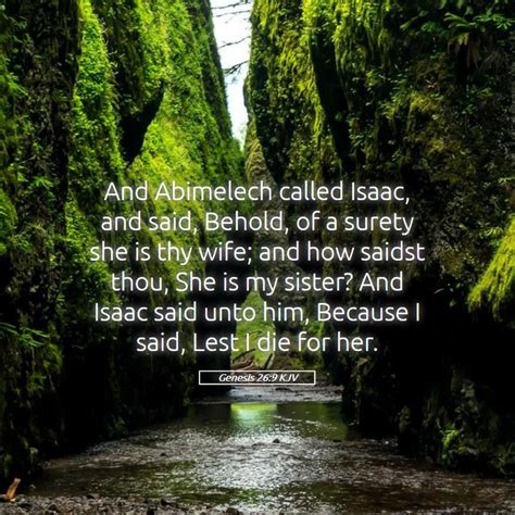 Genesis 269 Kjv And Abimelech Called Isaac And Said Behold Of A