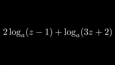 How To Combine Two Logarithms Into A Single Logarithm Using Properties