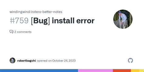 Bug Install Error · Issue 759 · Windingwindzotero Better Notes · Github