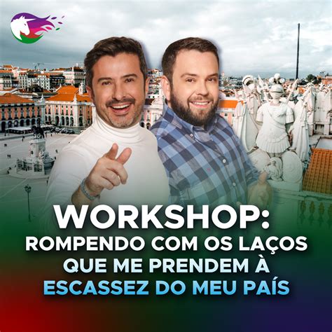 Workshop Rompendo Com Os Laços Que Me Prende à Escassez Do Meu Paí