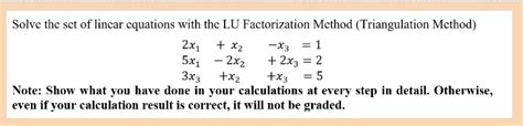Solved Solve The Set Of Linear Equations With The Lu