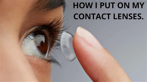 Eyecare Contactlenses Eyes How To Put On Contact Lenses And How To