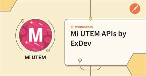 Mi Utem Apis By Exdev Postman Api Network
