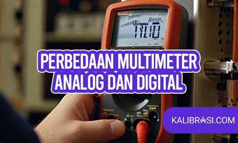 Penjelasan Perbedaan Multimeter Analog Dan Digital