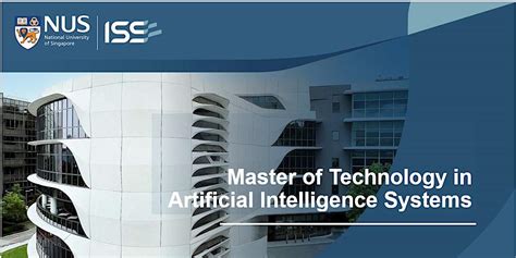 Nus Master Of Technology In Artificial Intelligence Systems Virtual Preview Nus Iss