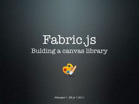 Fabricjs — Building A Canvas Library Ppt