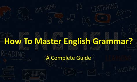 How To Master English Grammar A Complete Guide Angrezify