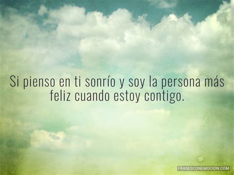 Si Pienso En Ti Sonrío Frases Con Emoción