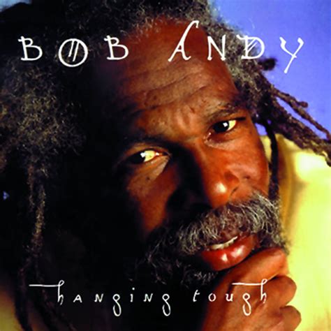Hanging Tough》 Bob Andy的专辑 Apple Music