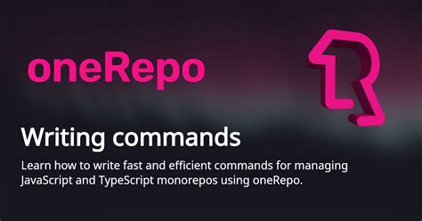 Writing Commands OneRepo