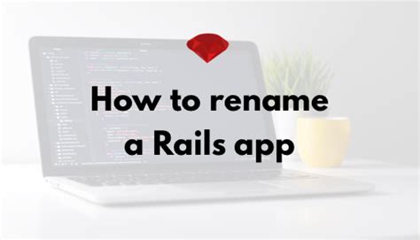 How To Rename A Rails App Bootrails