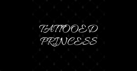 Tattooed Princess Tattooed Princess Sticker Teepublic