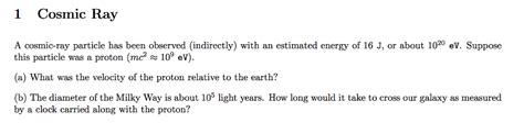 Solved A Cosmic Ray Particle Has Been Observed Indirectly Chegg