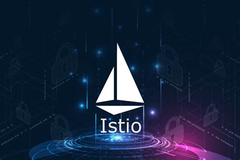 What Is Istio Service Mesh Why Do You Need Istio
