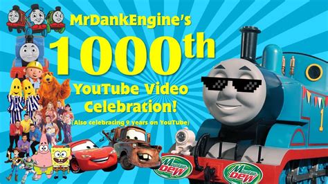 Mrdankengines 1000th Youtube Video Celebration Also Celebrating 9