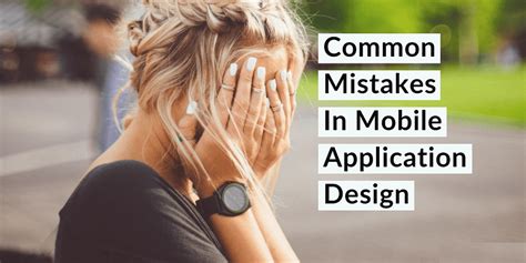 Common Mistakes In Mobile Application Design TechDotMatrix