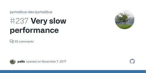 Very Slow Performance · Issue 237 · Pymodbus Devpymodbus · Github