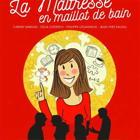 La Maitresse En Maillot De Bain La Comédie De Grenoble Billetterie