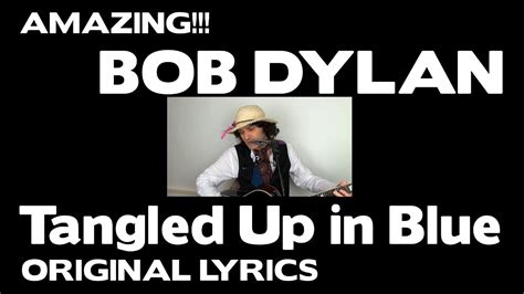 AMAZING Bob Dylan Tangled Up In Blue Original Lyrics YouTube