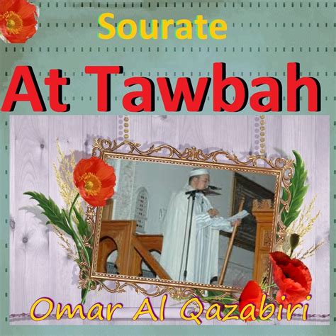 ‎sourate At Tawbah Quran Coran Islam Album By Omar Al Qazabiri