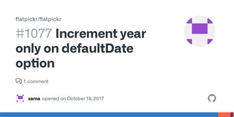 increment year only on defaultdate option · issue 1077 · flatpickr