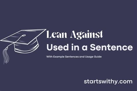 Lean Against In A Sentence Examples 21 Ways To Use Lean Against