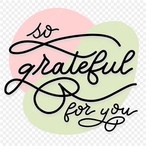 Thank You So Much Clipart Png Images So Grateful For You Gratitude