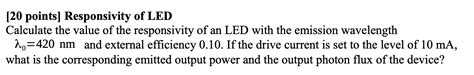 Solved 20 Points Responsivity Of LED Calculate The Value Chegg
