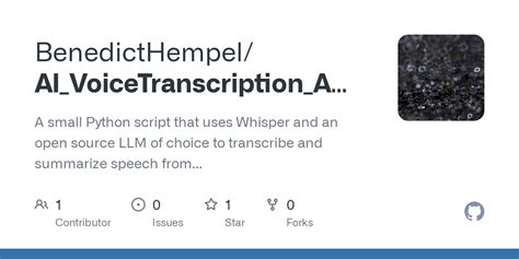 GitHub BenedictHempel AI VoiceTranscription Autosummary OpenSource A Small Python Script That